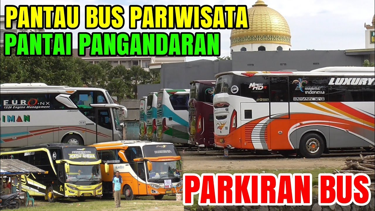 PARKIRAN DI PANTAI PANGANDARAN PENUH DENGAN BUS PARIWISATA - YouTube