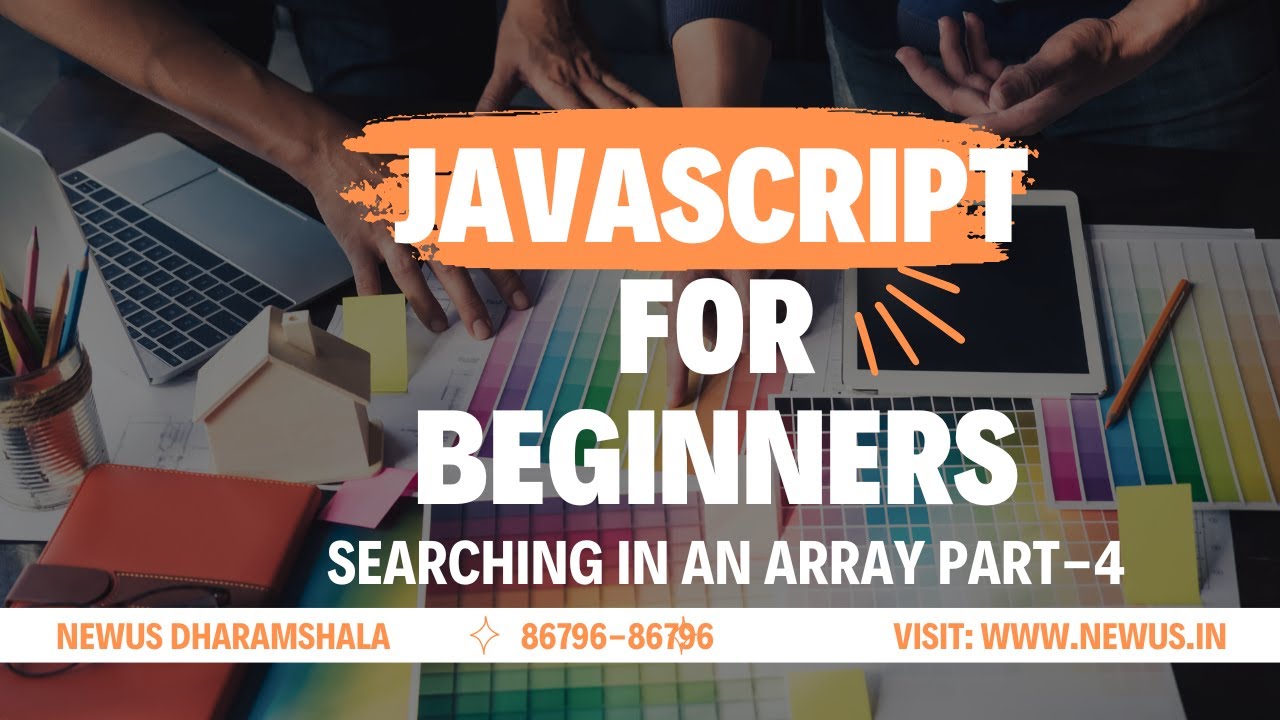 searching in an array in javascript part 4 | newus dharamshala - YouTube