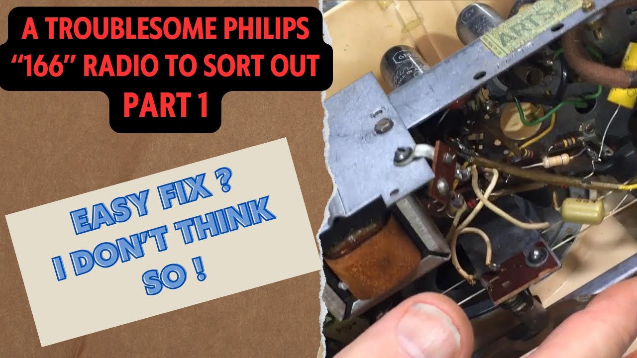 Philips 166 Radio Restoration - Part 1 of 2 - YouTube