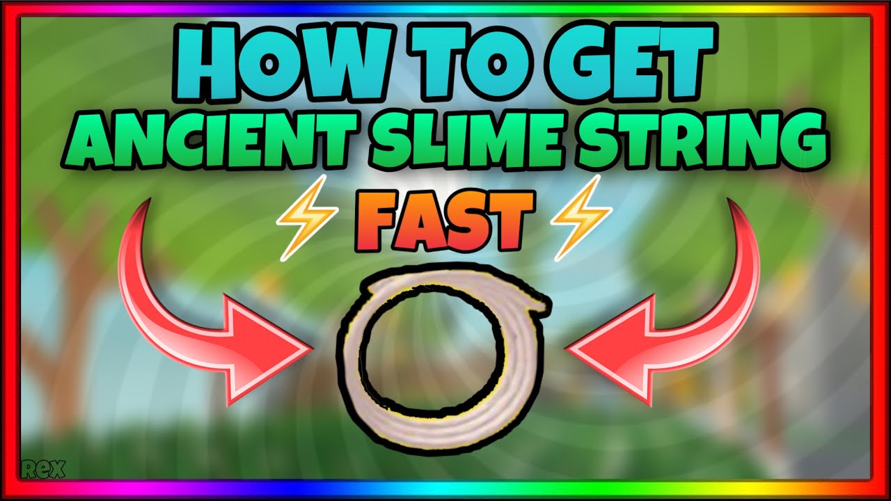 HOW TO GET ANCIENT SLIME STRING FAST - ROBLOX ISLANDS - YouTube