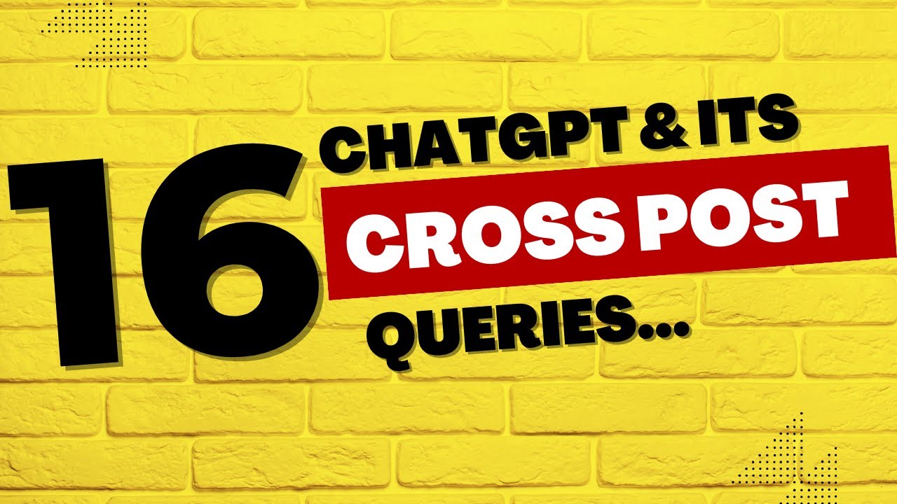 How To Use ChatGPT | Cross Post Queries With ChatGPT - YouTube