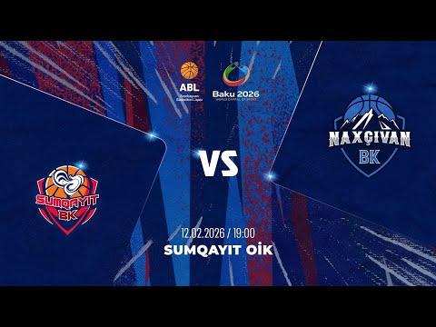 ABL 2025-2026 | SUMQAYIT VS NAXÇIVAN | 12.02.2026 | 17-Cİ TUR