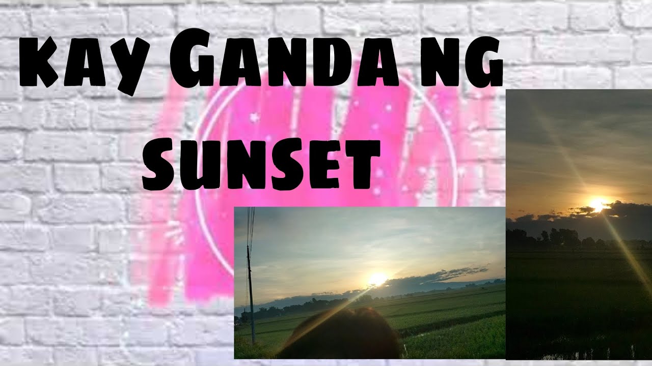 Kay GANDA NG SUNSET(GOOD MORNING) #moreviews #sunset #moresubscribers # ...