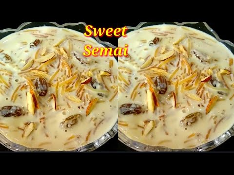Semai Recipe //Rich & Creamy Sewai //Dessert // Meethi Sewai // Sweet ...