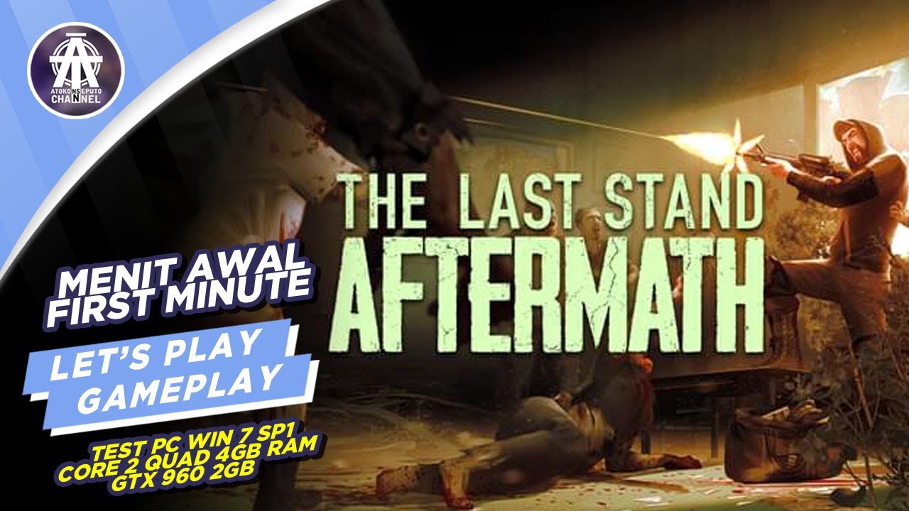 THE LAST STAND AFTERMATH | GAMEPLAY | GAME ACTION PLATFORM | FIRST ...