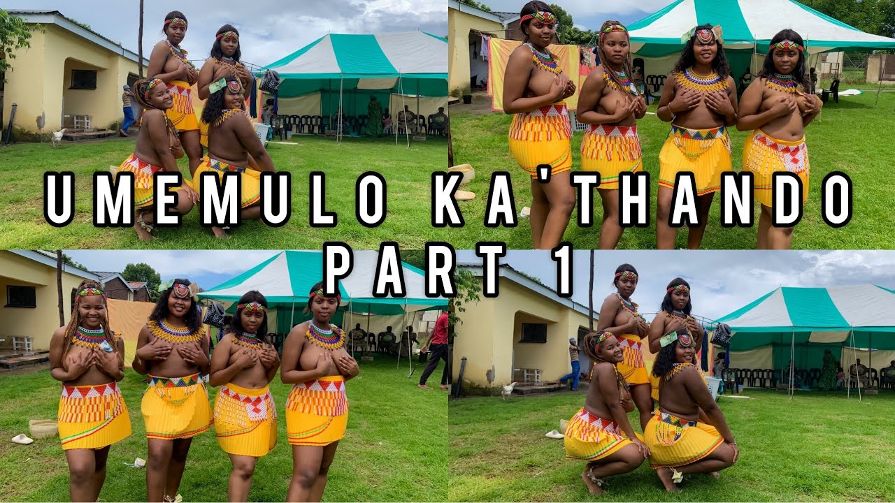 UMemulo kaThando Part 1: UMhlonyane || Preparations || Fetching the ...