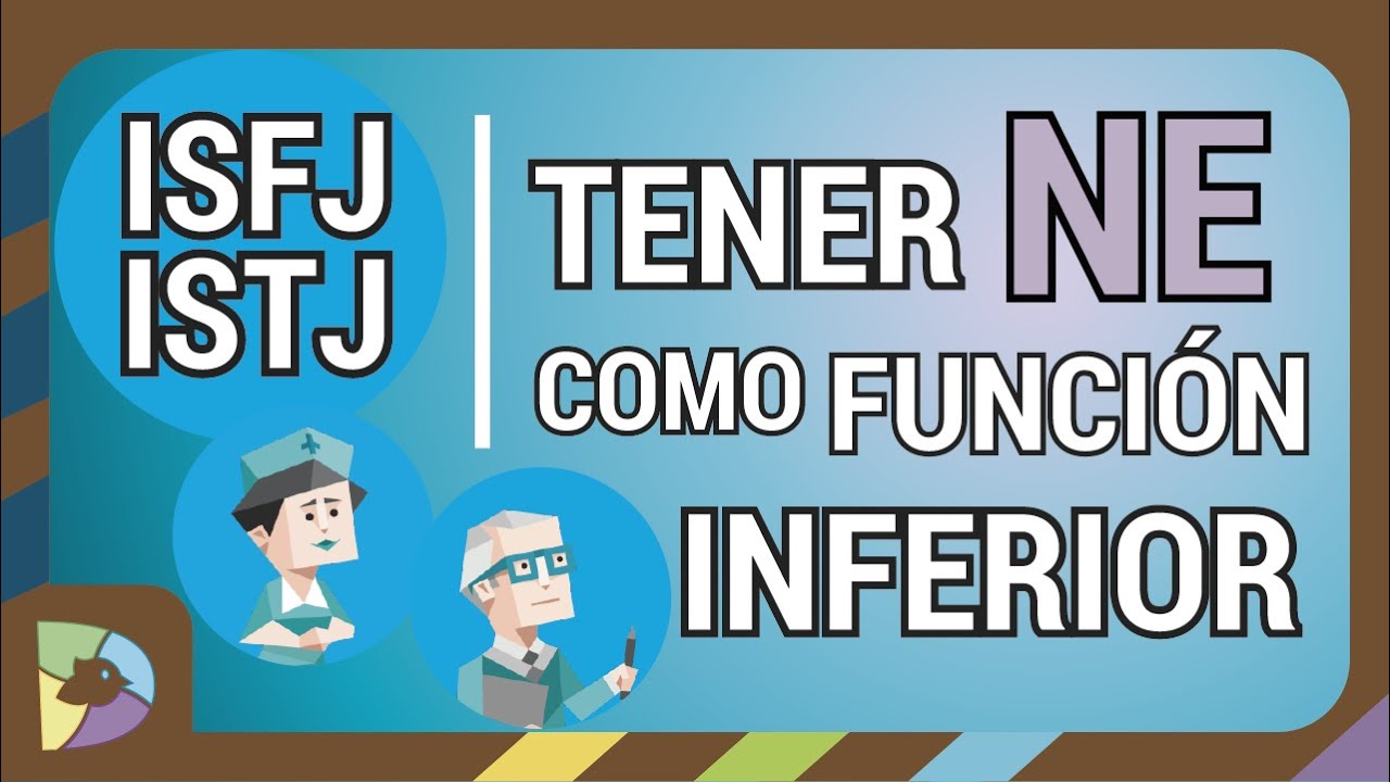 Como es Tener Ne Inferior? (ISTJ / ISFJ ) - YouTube