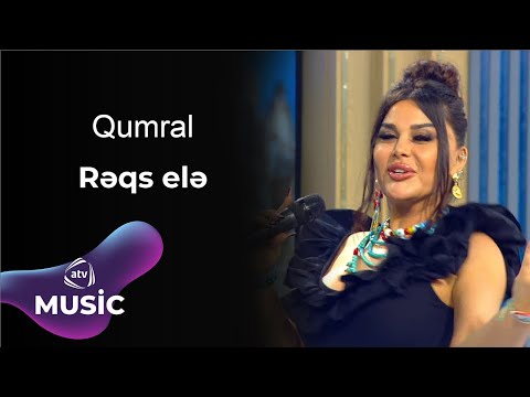 Qumral - Rəqs elə