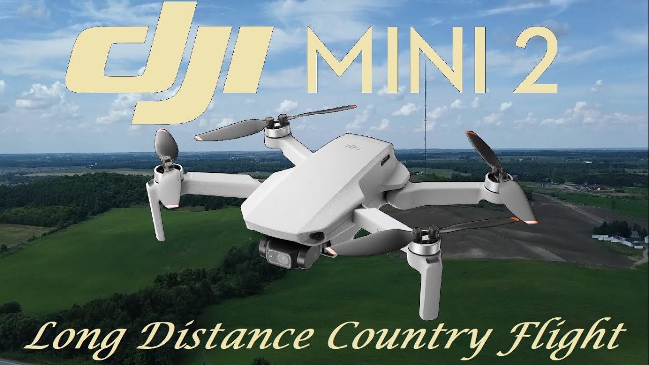 DJI Mini 2 - Long Distance Country Flight - YouTube