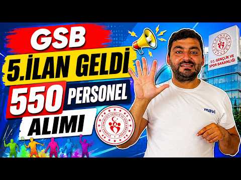 KPSS 60 PUANLA 550 ATAMA : GSB 5.İLAN GELDİ (GENÇLİK VE SPOR BAKANLIĞI 550 PERSONEL ALIMI YAPACAK)