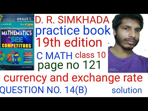 dr simkhada practice book solution || c math || class 10 || currency ...