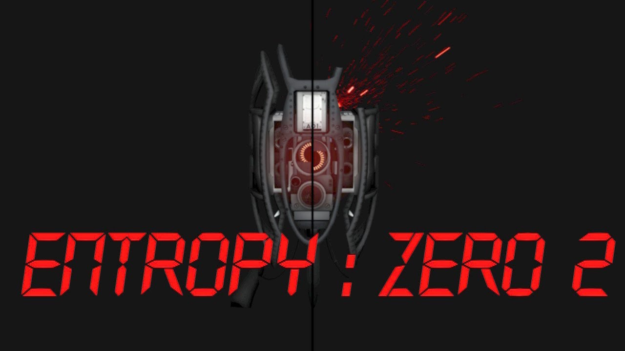 Entropy Zero 2: The Finale - YouTube