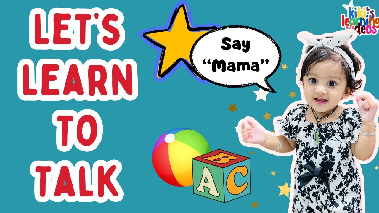 Learn To Talk | First Words | Toddlers Learning Video | Best Baby ...