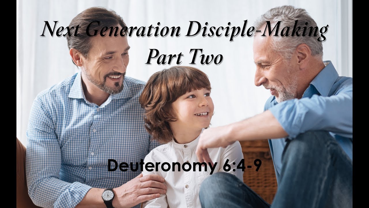 Next Generation Disciple-Making Part 2 - YouTube