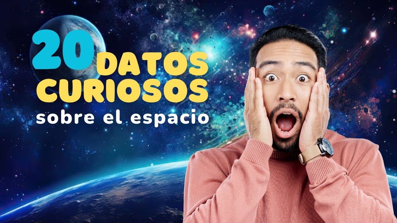 20 Datos Curiosos sobre el Espacio que No Sabías 🌌🚀 - YouTube