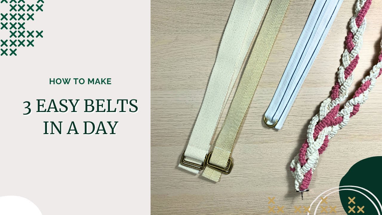 DIY Belts: Create 3 Customizable Styles in Just One Day! | Easy Craft ...