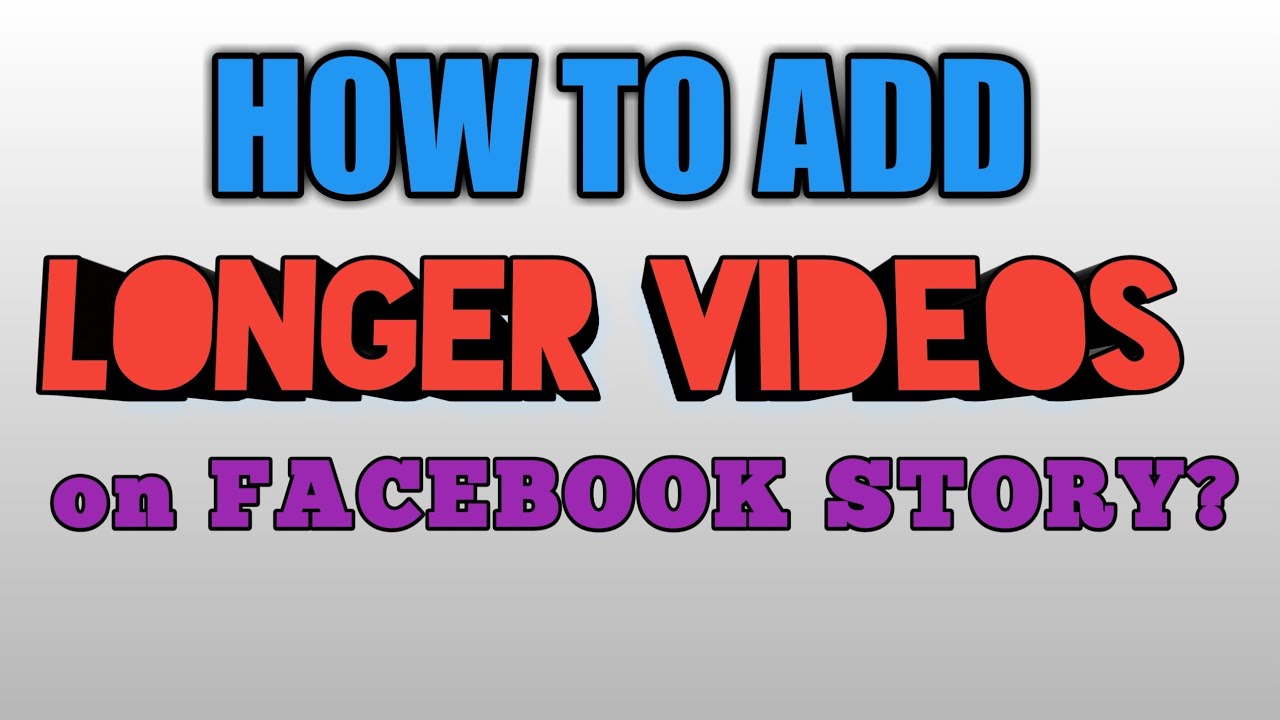 HOW TO UPLOAD LONGER VIDEOS ON FACEBOOK STORY YouTube how-to-upload-longer-videos-on-facebook-story-youtube