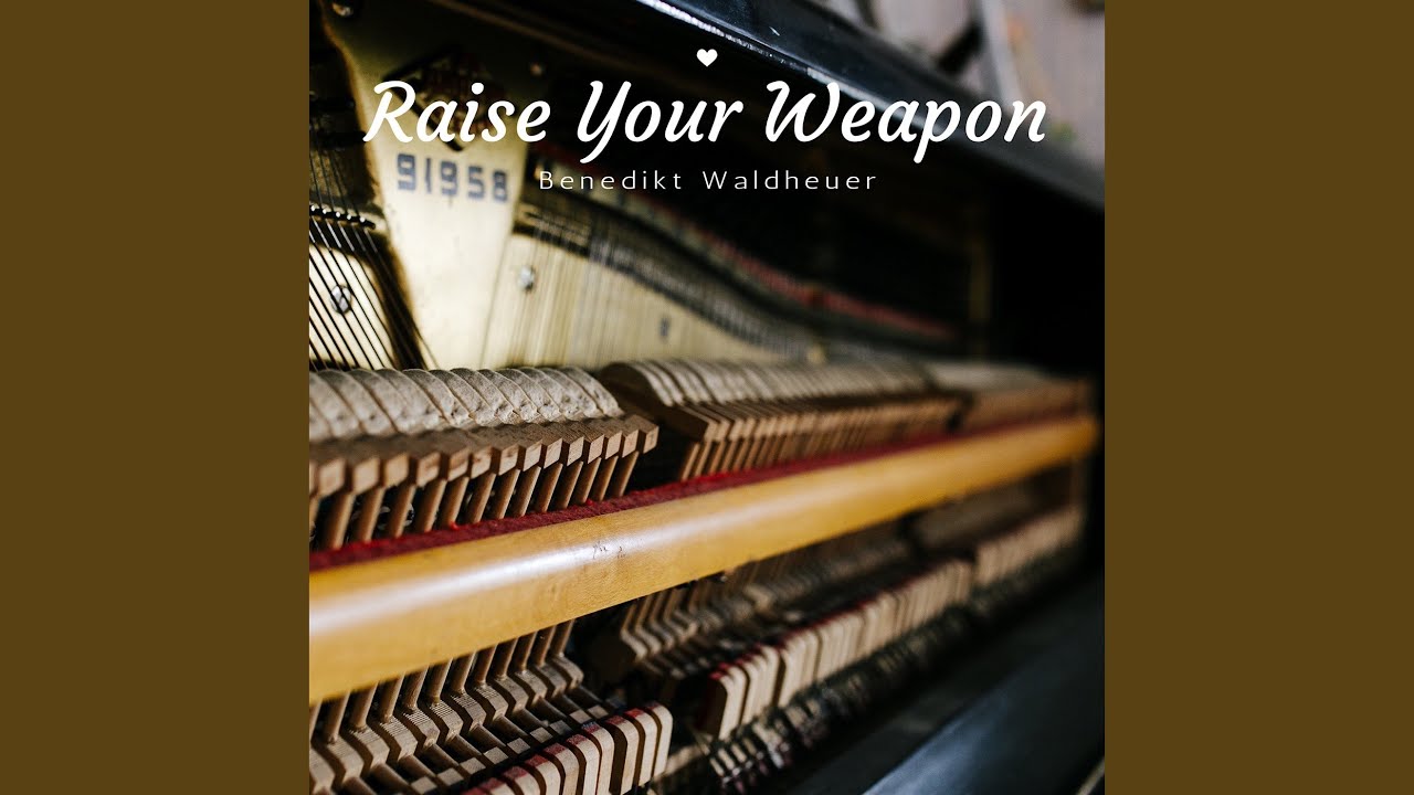 Raise Your Weapon - YouTube