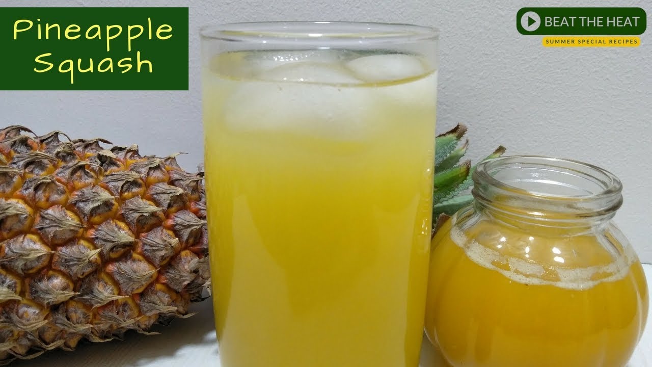 Pineapple Squash Recipe | Homemade Pineapple Juice Concentrate | Beat ...