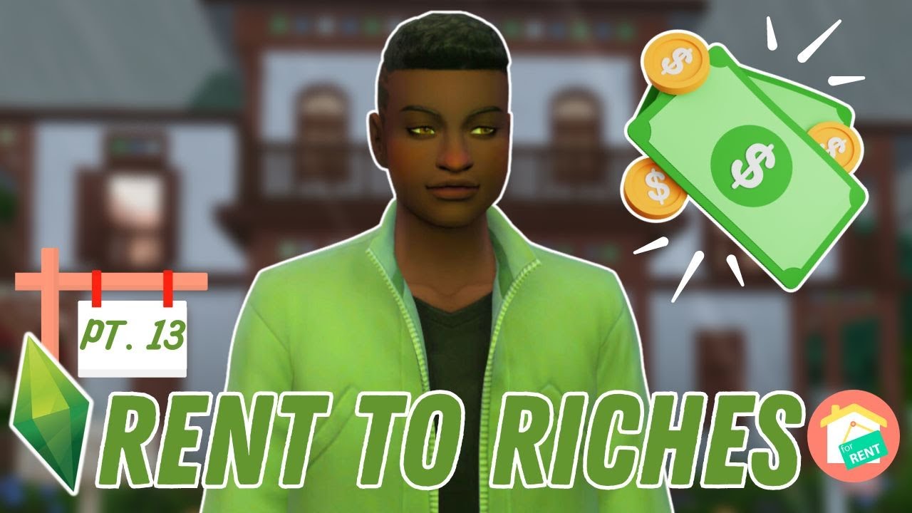 GIVE ME MY MONEY | Sims 4 Rent to Riches (Part 13) - YouTube