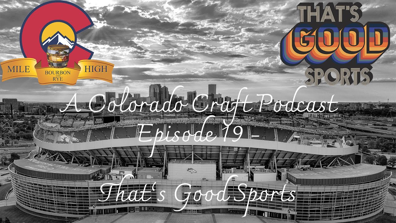A Colorado Craft Podcast Ep. 19 - Brandon Perna of That's Good Sports ...