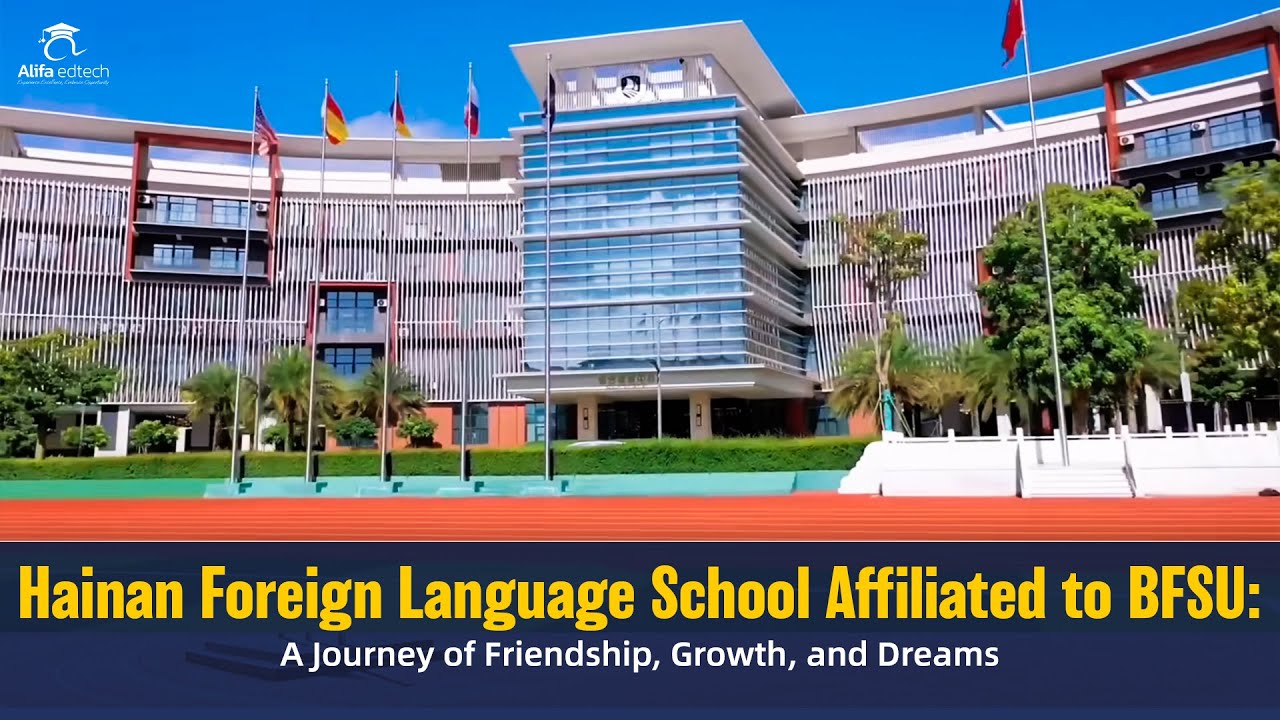 Hainan Foreign Language School Affiliated to BFSU: Exploring the Power ...