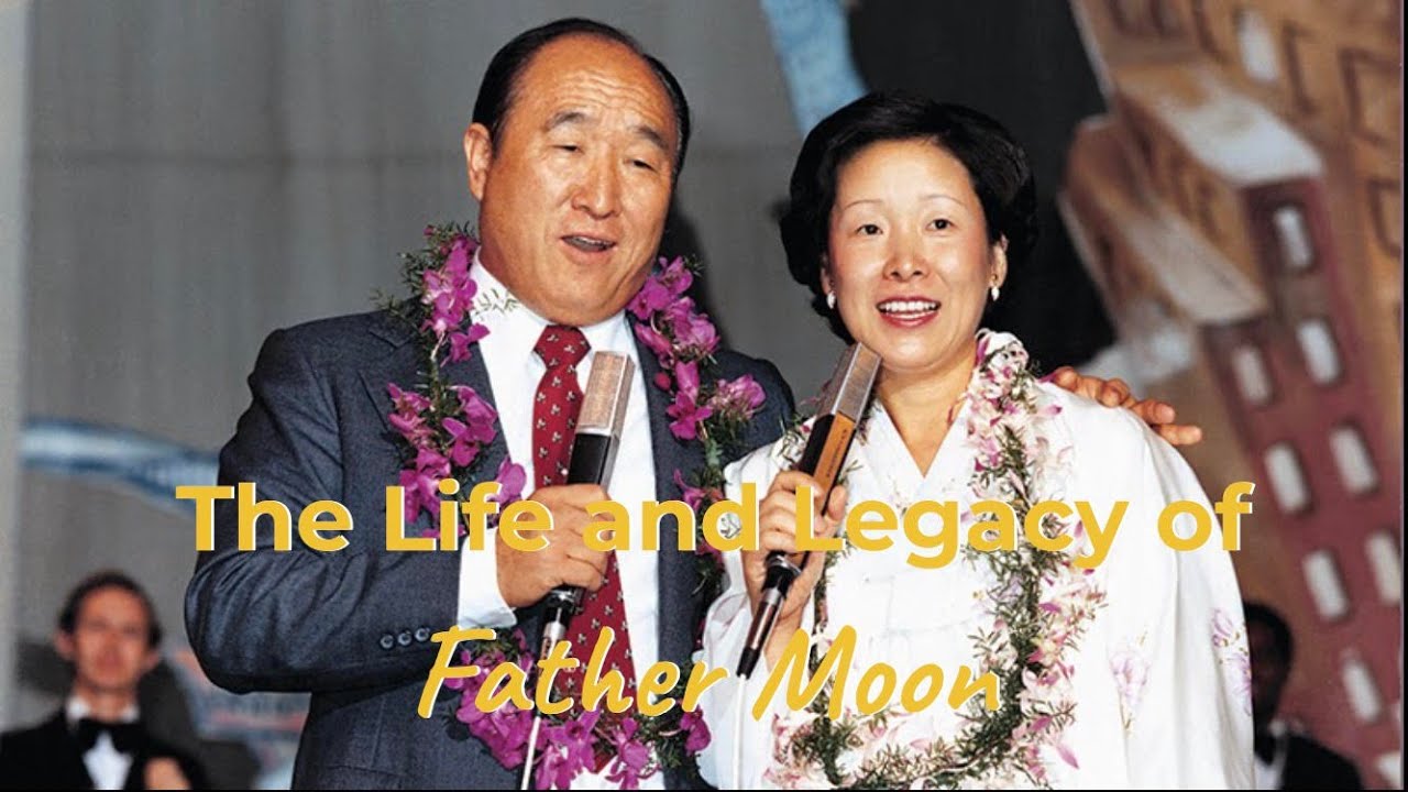 The Life and Legacy of Father Moon - YouTube