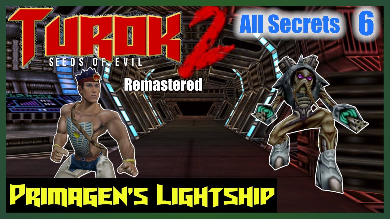 Turok 2: Seeds Of Evil | All Secrets | #6 Primagen's Lightship - YouTube
