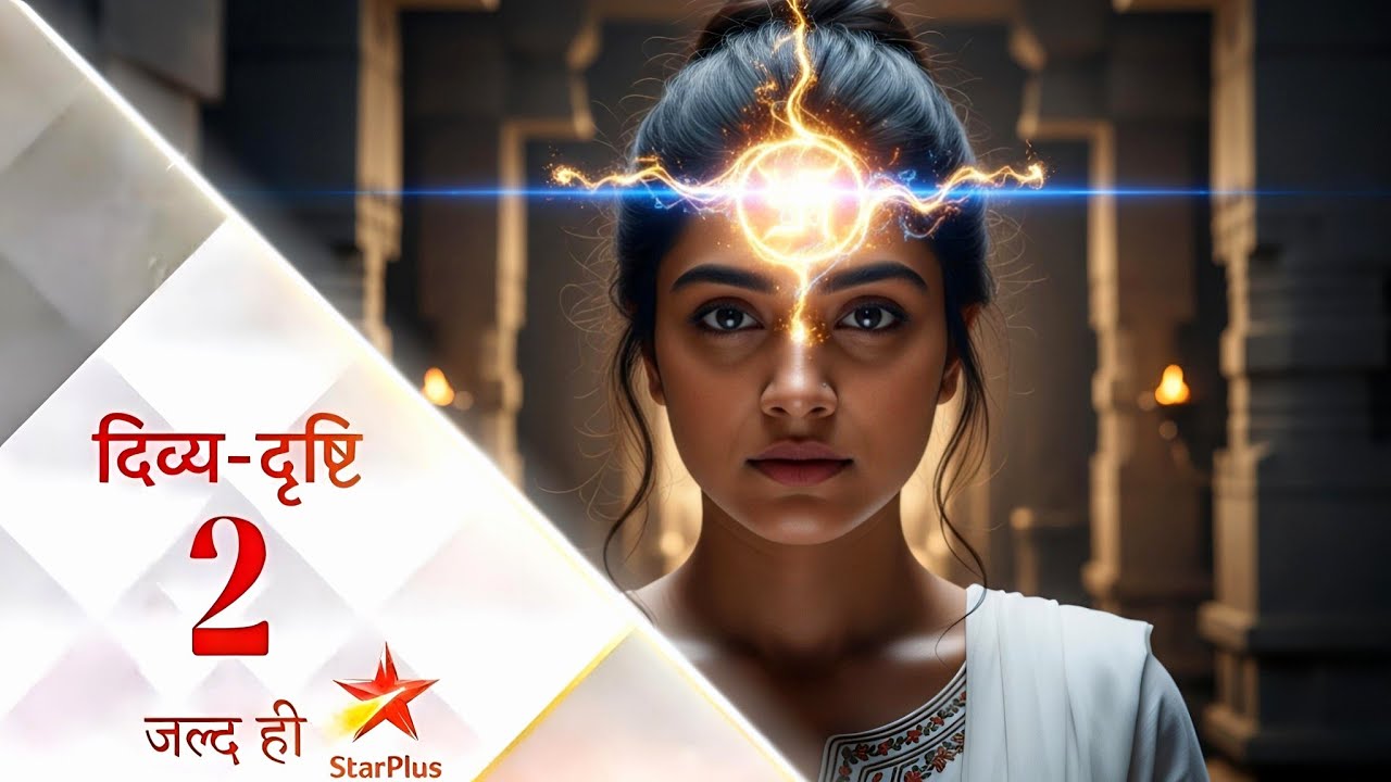 Divya Drishti Season 2 : Ek Nayi Kahani | Coming Soon | New Promo ...