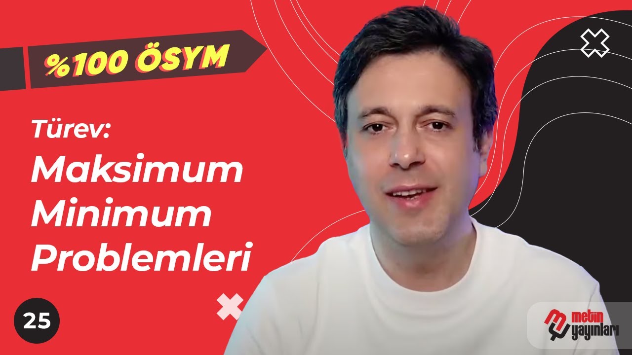 %100 ÖSYM /TÜREV MAKSİMUM-MİNİMUM PROBLEMLERİ - YouTube