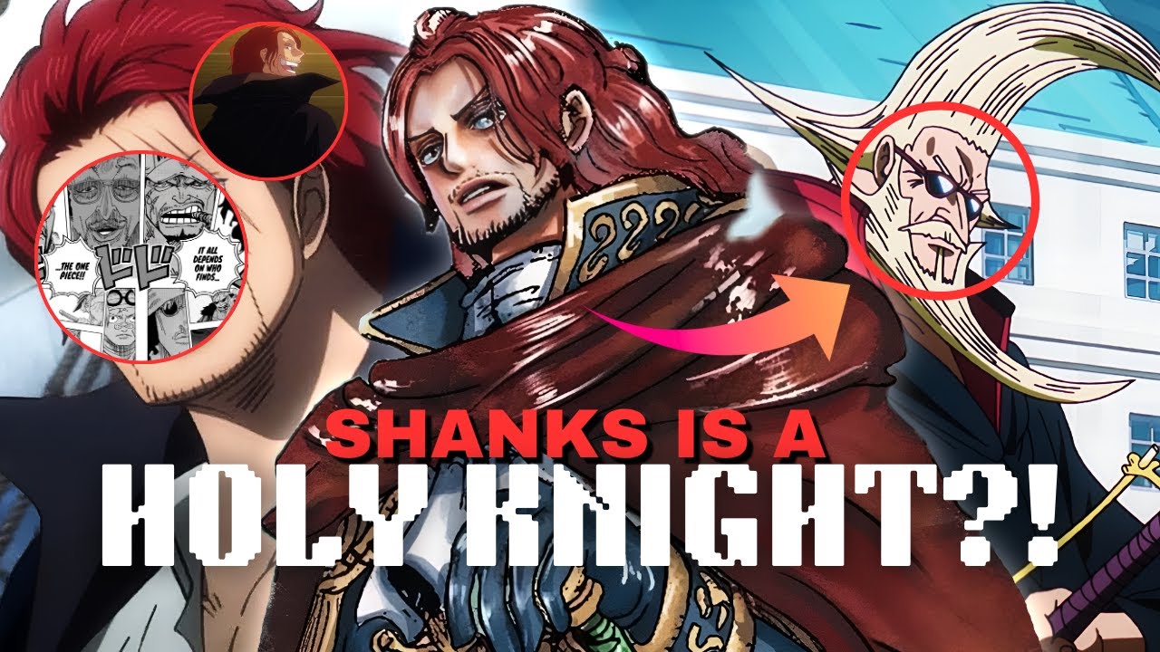 Shanks is the Leader of the Holy Knights and It Explains Everything – One Piece’s Biggest Twist ...