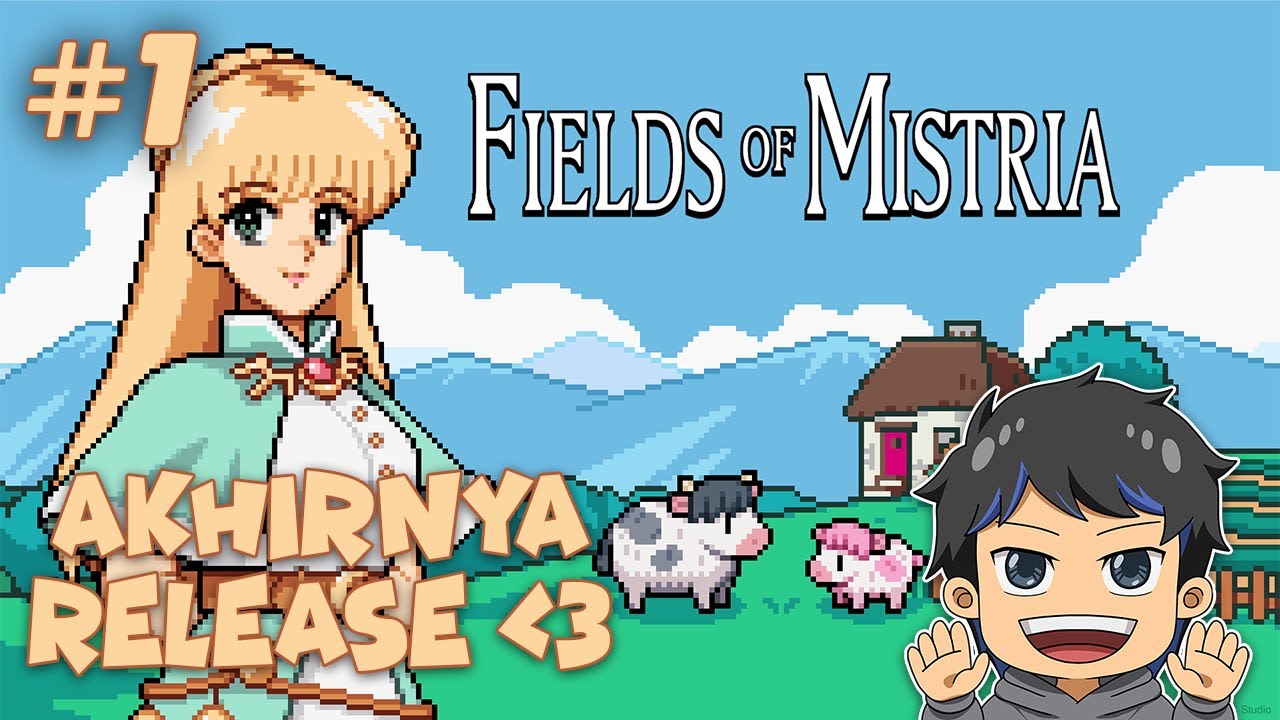 Bertani di Sebuah Kerajaan - Fields of Mistria #1 - YouTube