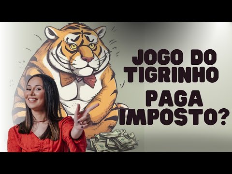 Tiger Fortune ou Jogo do Tigrinho paga Imposto? - YouTube