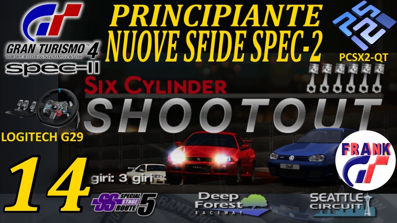 GT4 (SPEC-II) EP.14 | BEGINNER | SIX CYLINDER SHOOTOUT | PCSX2 QT | G29 ...