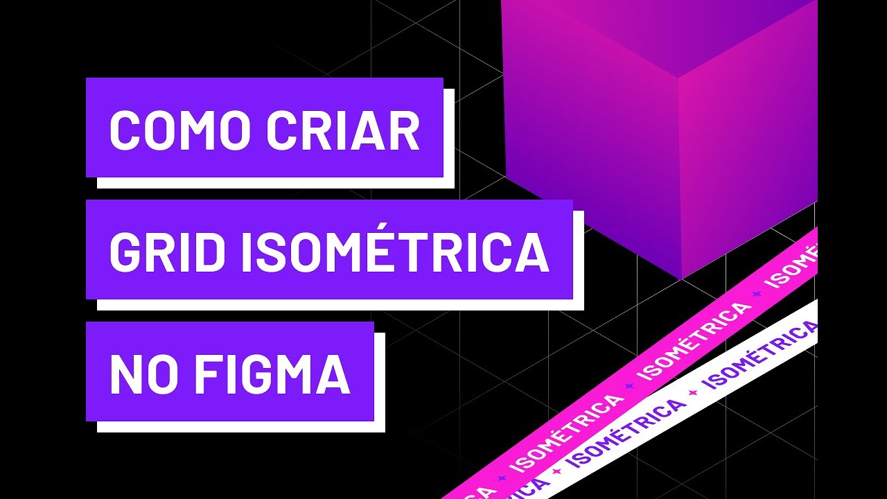 Como criar grid isométrica no FIGMA ^MURYLO RIQUE - YouTube