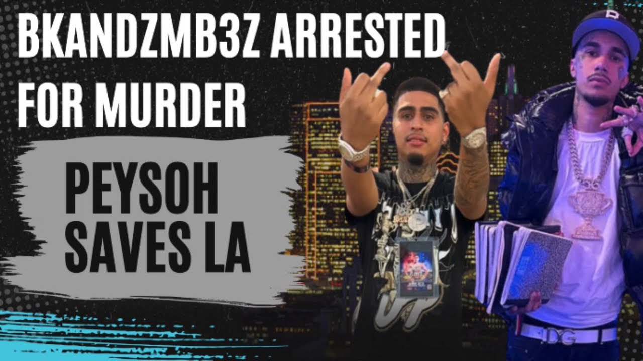 Bkandzmb3z arrested for murder charge! Peysoh saves LA - YouTube