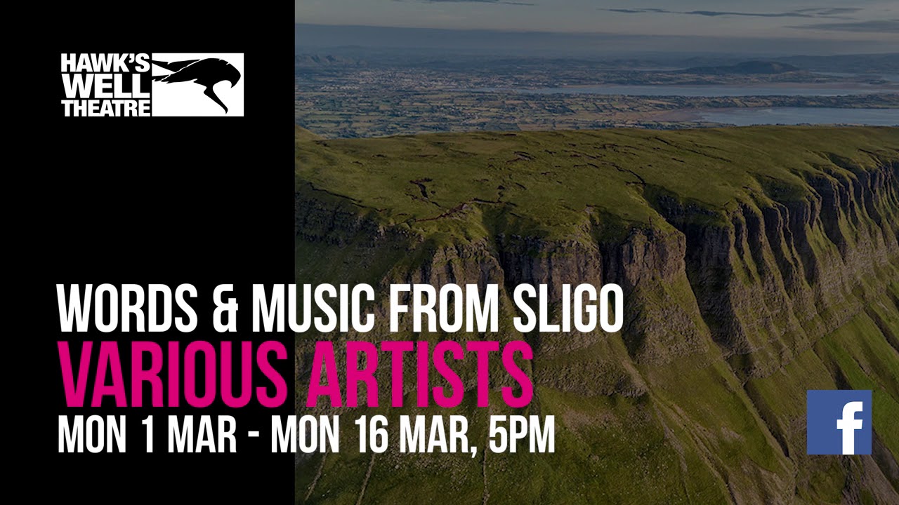 With Love from Sligo: Online Events at Hawk's Well Theatre 14 Feb - 17 ...