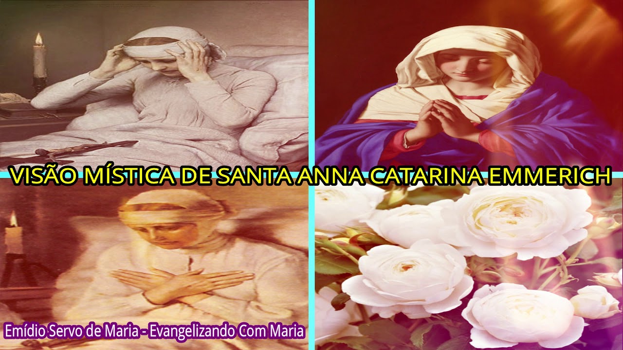 A MORTE GLORIOSA DA SANTÍSSIMA VIRGEM MARIA POR SANTA ANNA CATARINA ...