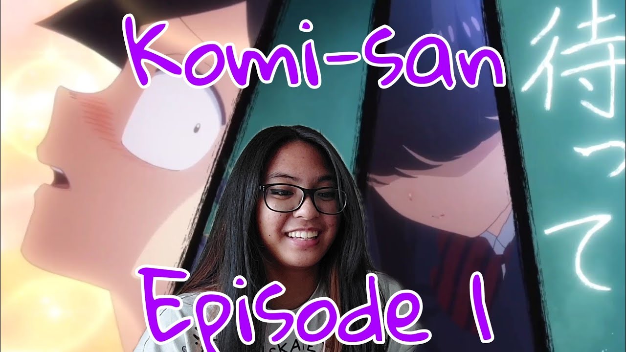 Komi Can't Communicate Episode 1 Reaction! | WHOLESOME AWKWARD BEANS ...