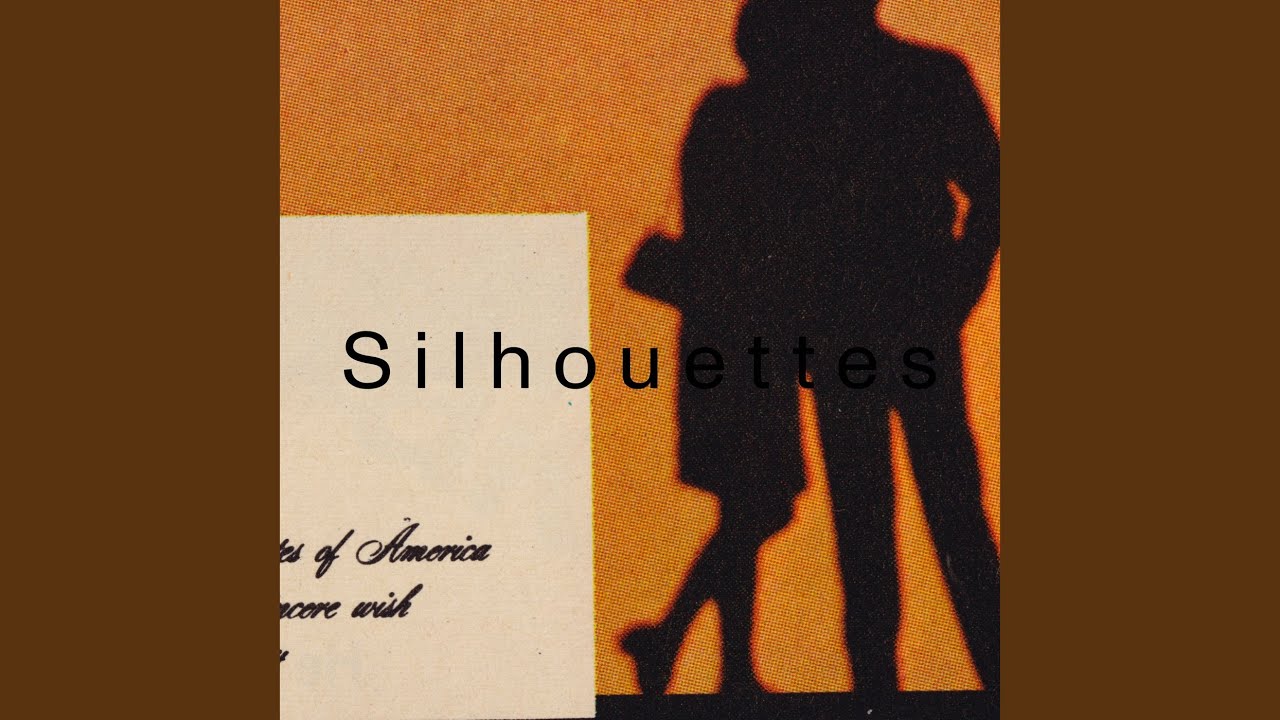 Silhouettes - YouTube