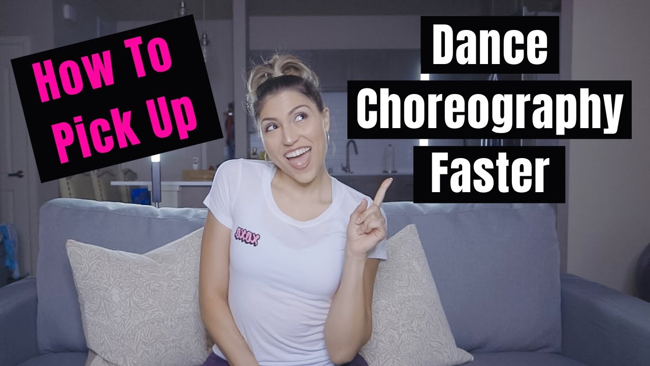 How To Pick Up Dance Choreography Fast: Tips From A Professional LA ...
