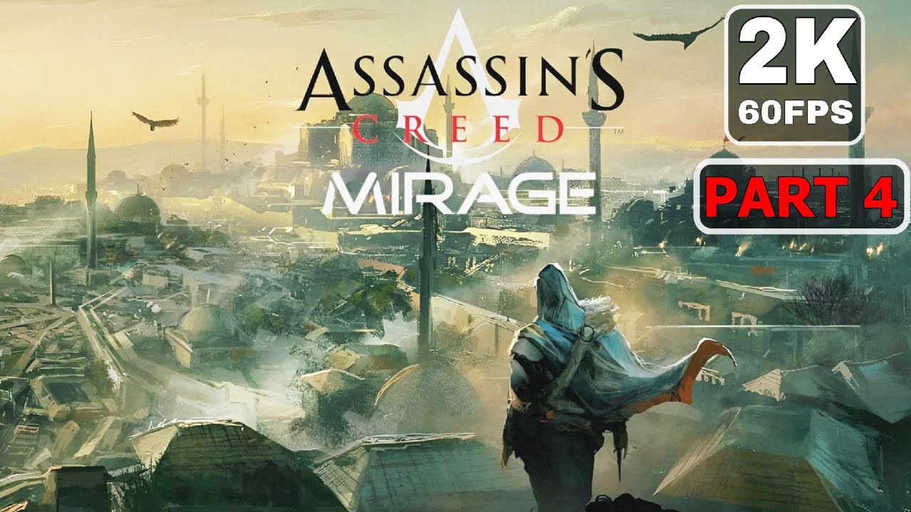 Assassin's Creed Mirage Part 4 PC FULL GAME [2k ,60 fps] - YouTube