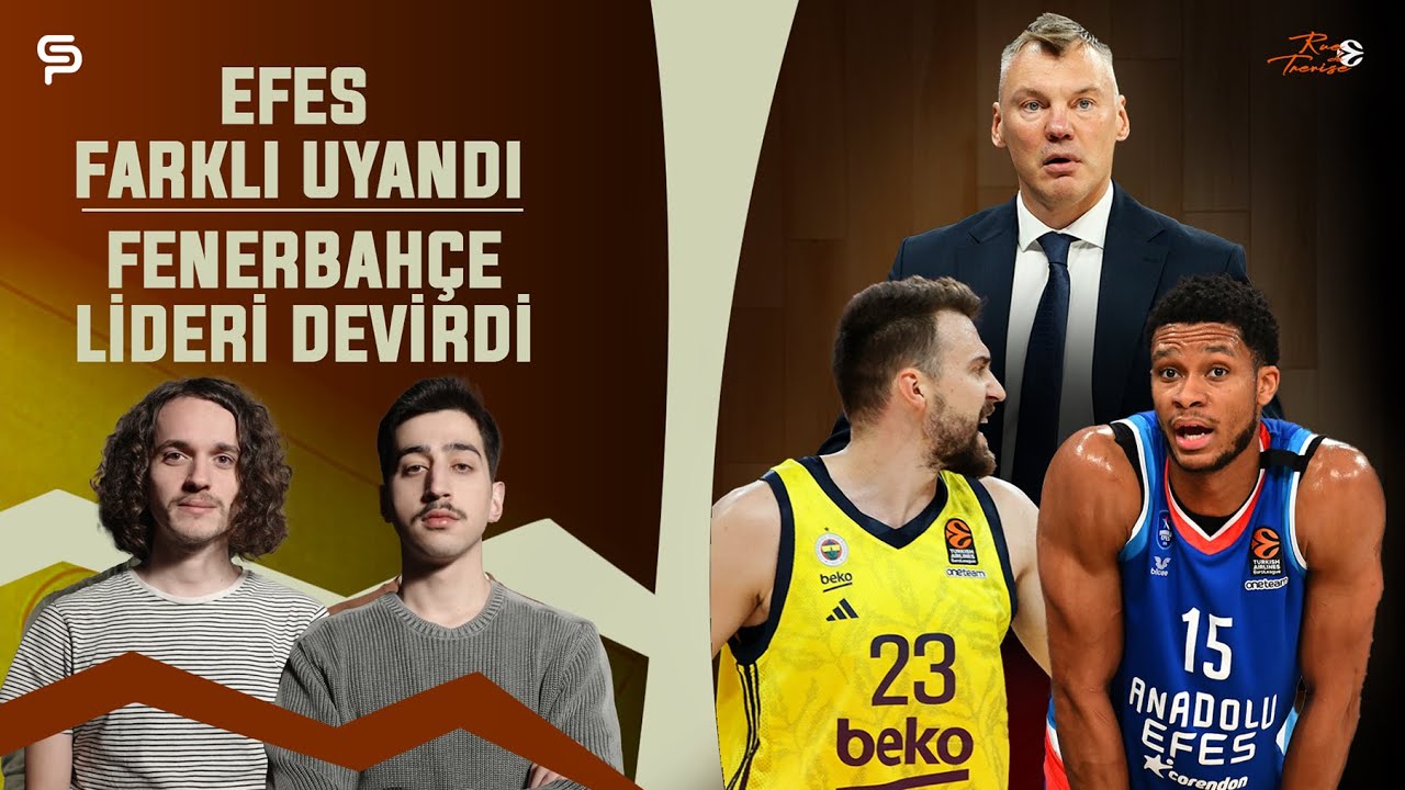 FENERBAHÇE DEFAKTO LİDER, EFES UYKUDAN FARKLI UYANDI, ZORLU FİKSTÜR ...