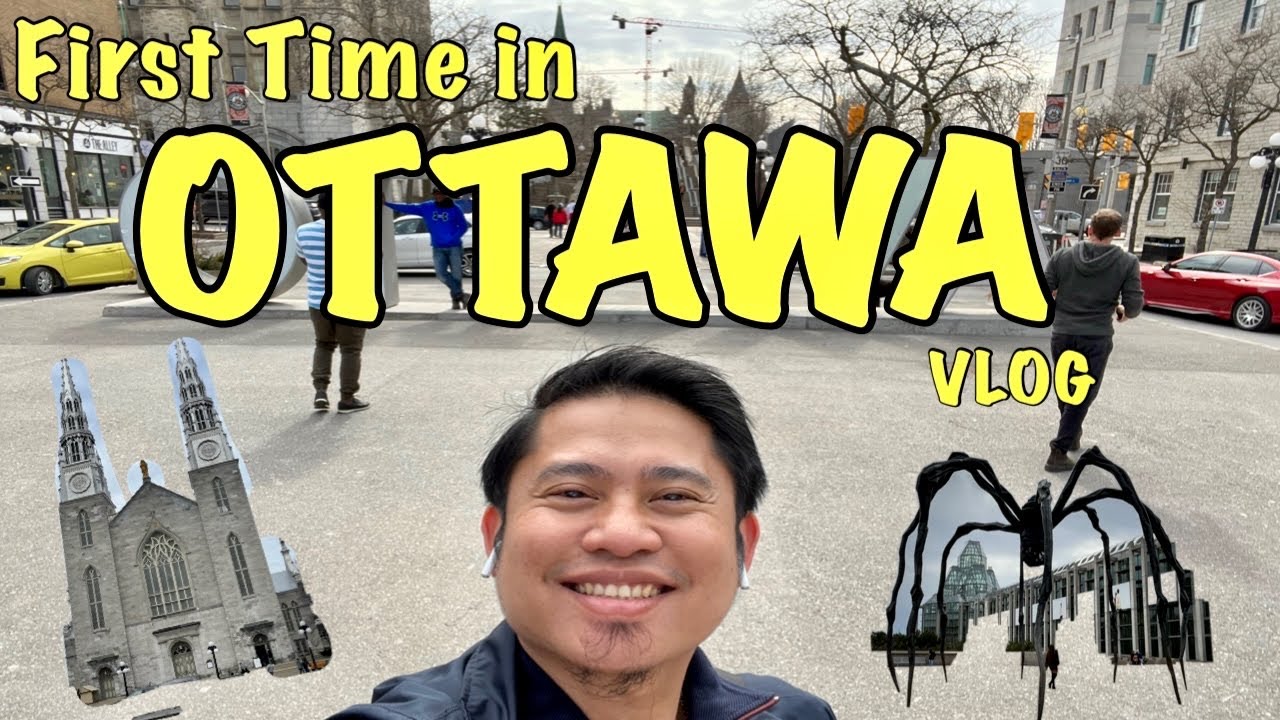 FIRST TIME IN OTTAWA, CANADA (NATION’S CAPITAL) | RIDEAU CANAL AND ...