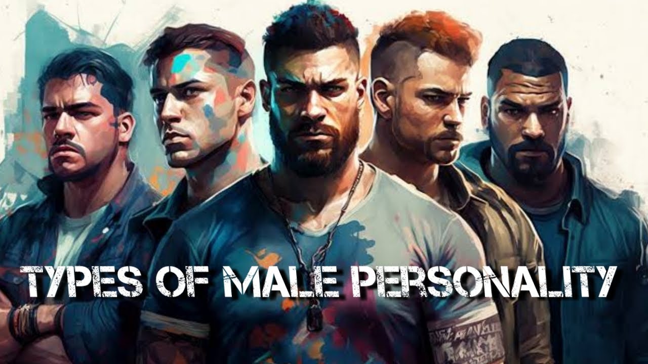 Different types of male personality - YouTube