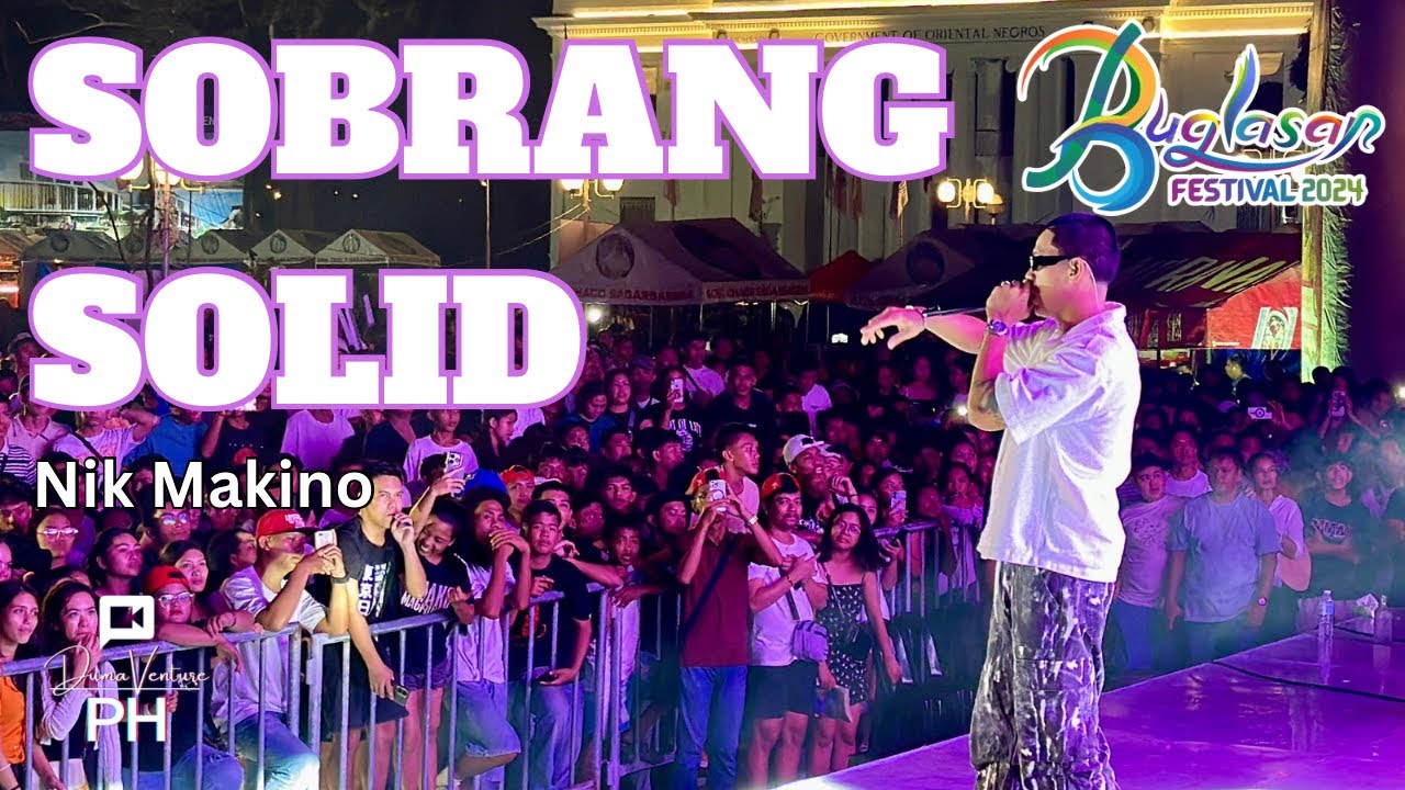 Nik Makino - Sobrang Solid | LIVE at Buglasan Festival 2024 - YouTube