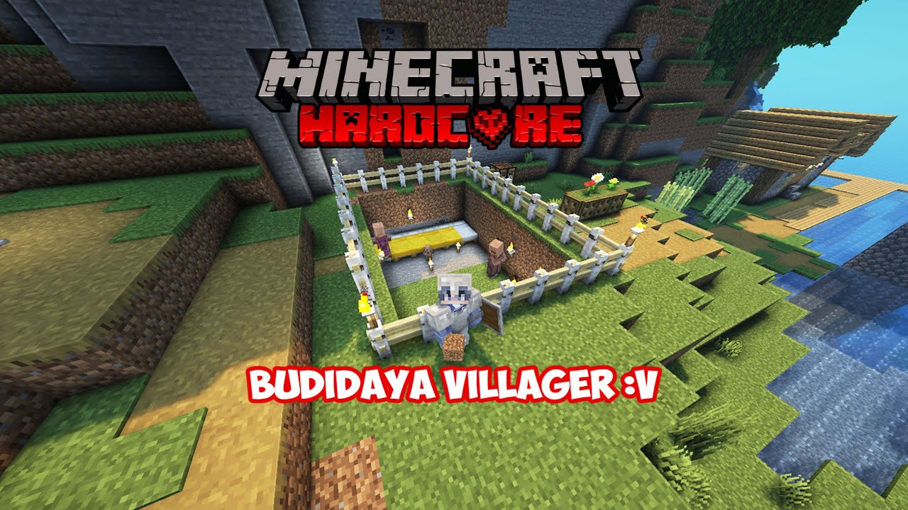 MINECRAFT JAVA HARDCORE - MEMBANGKITKAN PERADABAN VILLAGER II LIVE INDONESIA - YouTube