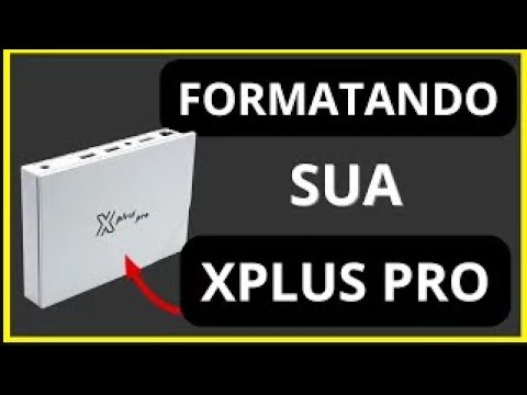 Como FORMATAR a XPLUS PRO - YouTube