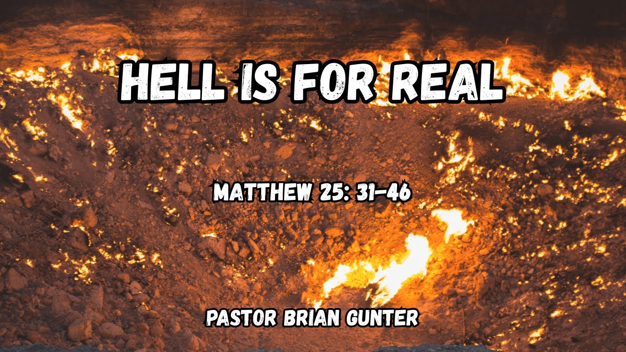 Pastor Brian Gunter - Hell Is For Real - Matthew 25 - YouTube