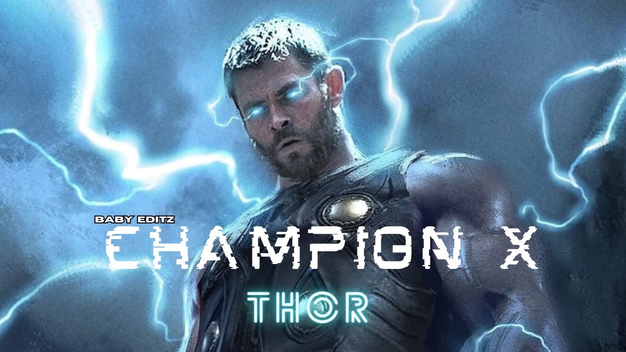 Champion X Thor edits The God of Thunder🔥/Baby editz\ #thor #thoredits - YouTube